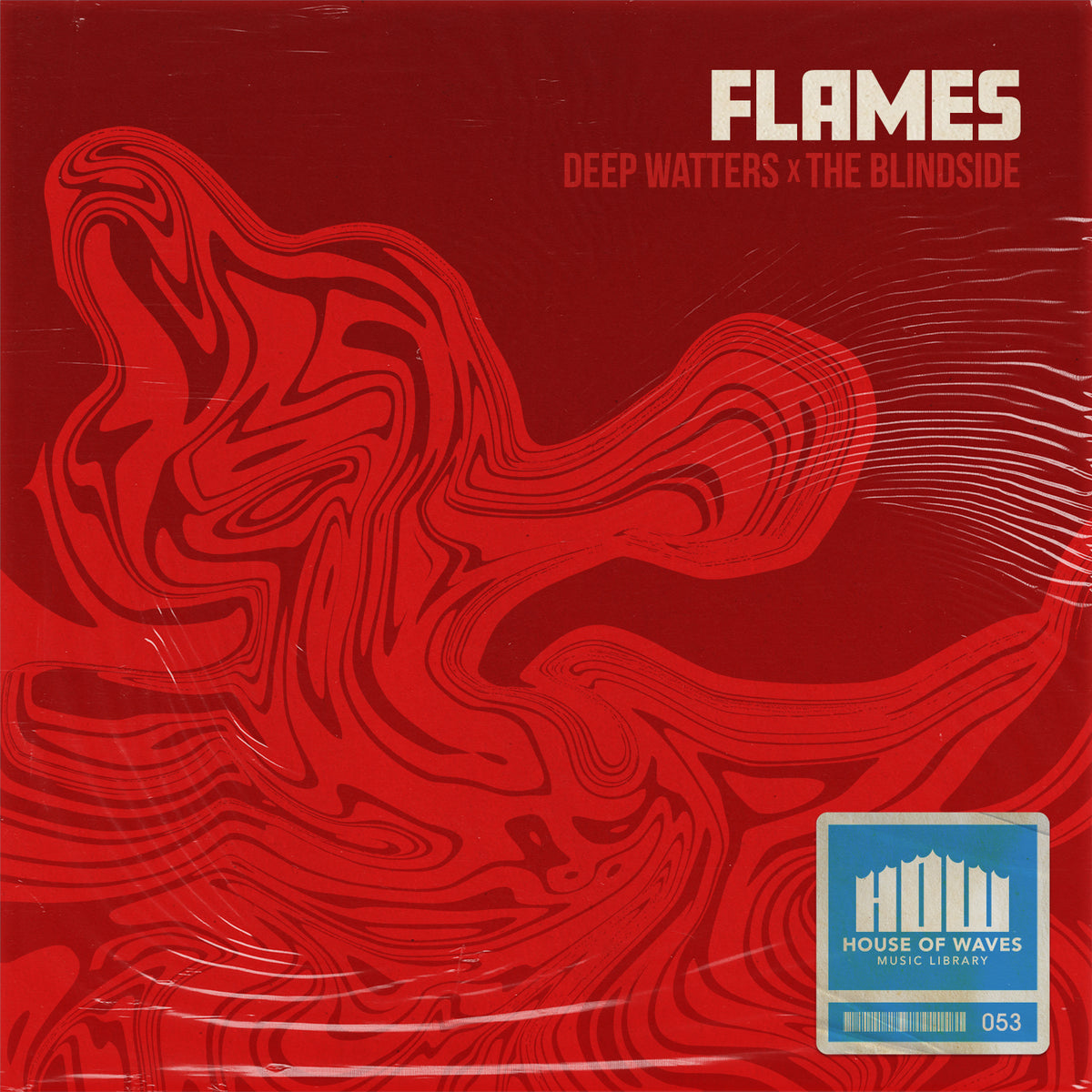 NEW Sample Pack!!! FLAMES by Deep Watters x The Blindside – HOUSE OF WAVES Music Library