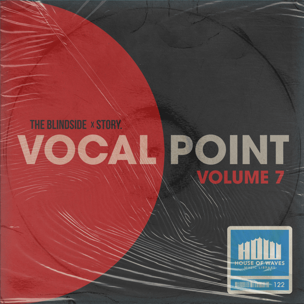 VOCAL POINT VOL.7 Sample Pack by The Blindside & Story | HOUSE OF WAVES ...